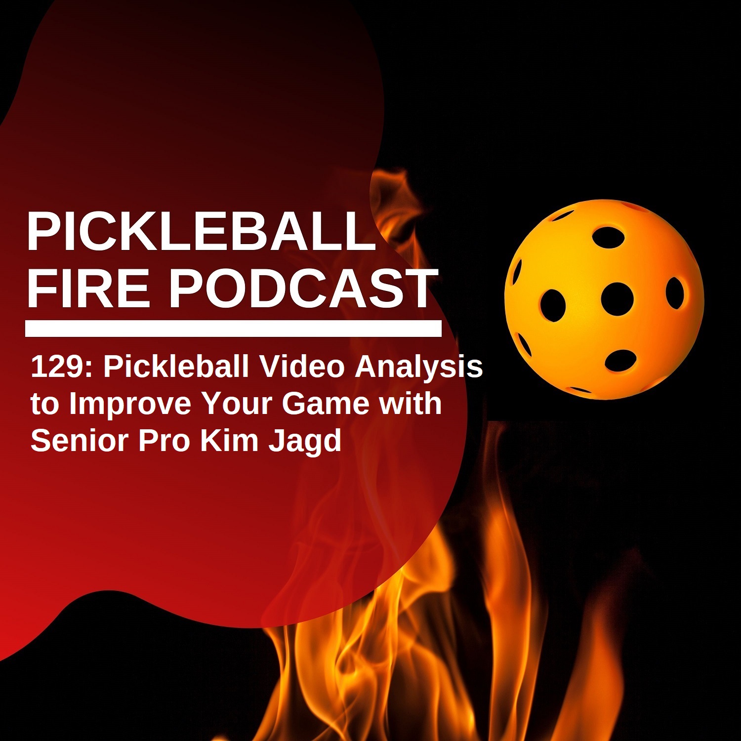 129: Pickleball Video Analysis to Improve Your Game with Senior Pro Kim ...