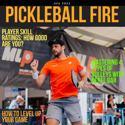Pickleball Fire Magazine July 2022 - Pickleball Fire